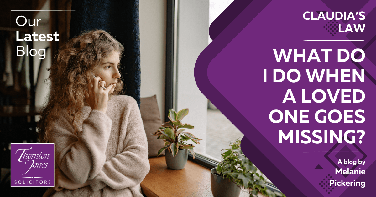 What is Claudia's Law? What To Do When Someone Goes Missing - Thornton ...